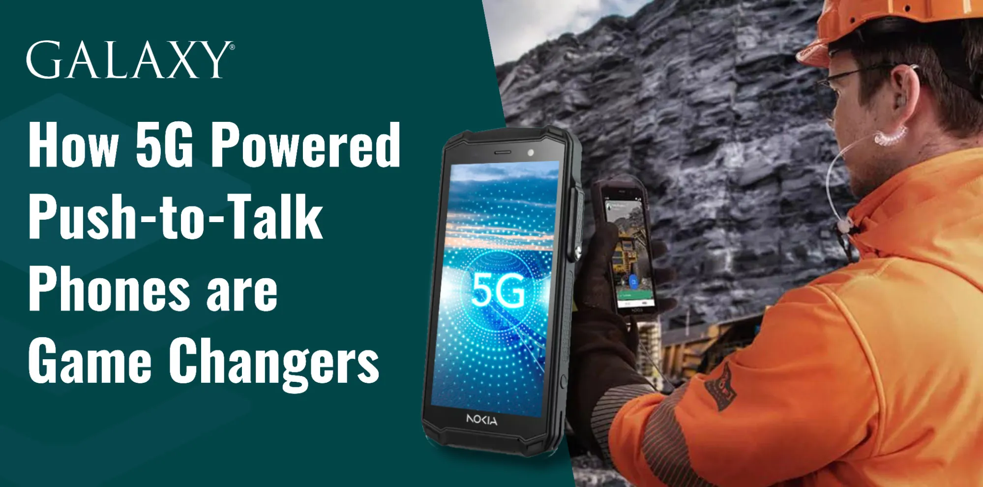 5G-Powered Push-to-Talk Phones & Industrial Handhelds - Galaxy Broadband